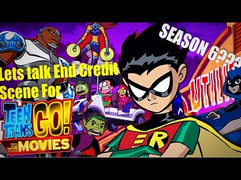 Teen Titans Go to the Movies END CREDIT SCENE EXPLAINED/THEORIES (Teen Titans Season 6)