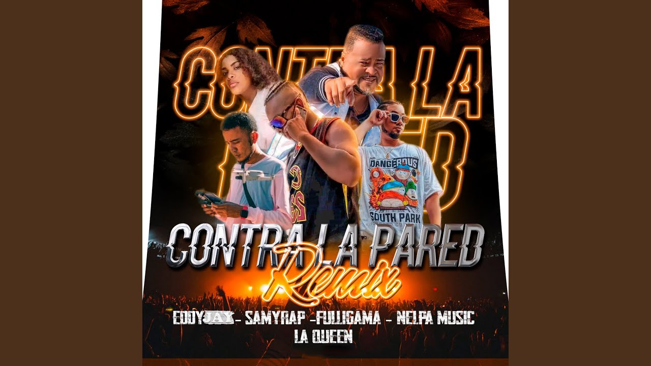 Contra la Pared (Remix) - YouTube