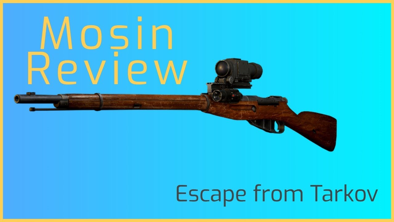 BEST BUDGET SNIPER! Mosin review (Escape from Tarkov) - YouTube