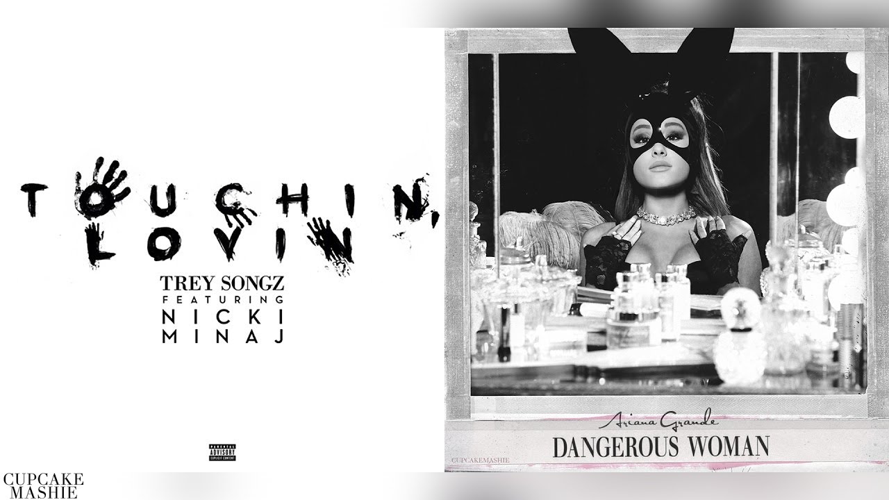 TOUCHIN, LOVIN - Trey Songz, Ariana Grande & Nicki Minaj (Mashup) - YouTube