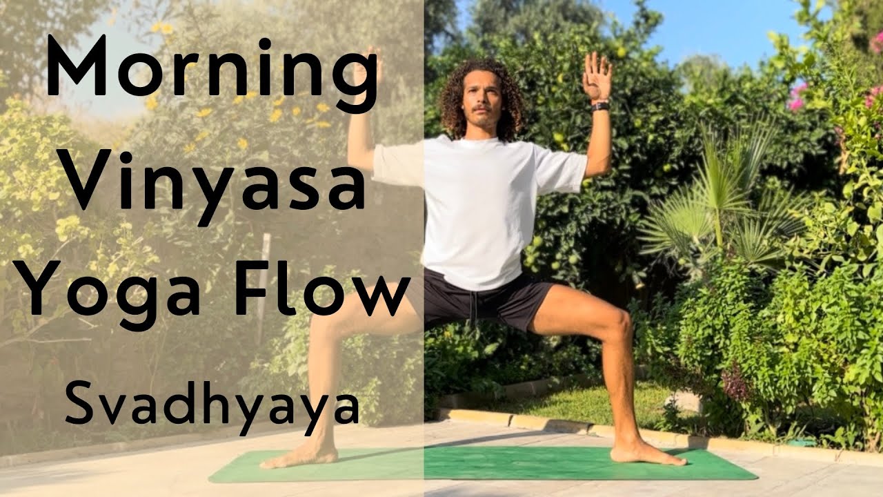 Morning Vinyasa Yoga Flow (Intermediate) / Svadhyaya ( Self Study ...