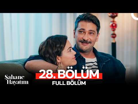Şahane Hayatım 28. Bölüm