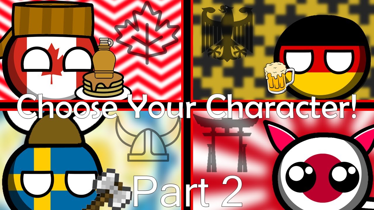 [Cancelled] Choose Your Character! Part 2 | Countryballs Join The ...