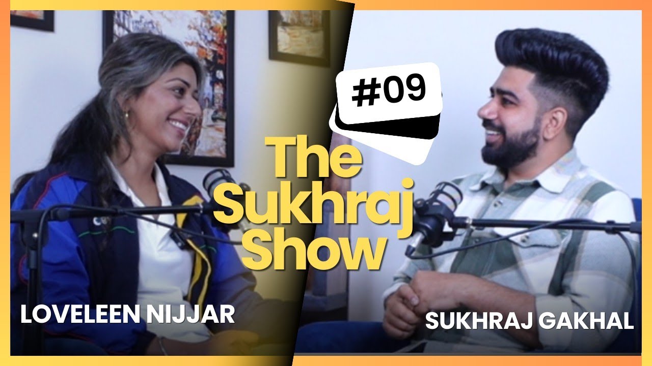 Episode #09 The Sukhraj Show With Loveleen Nijjar #ReverseMigration # ...