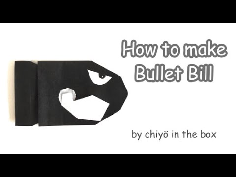 【Super Mario】How to make 'Bullet Bill' キラー Paper Crafts Origami Game ...