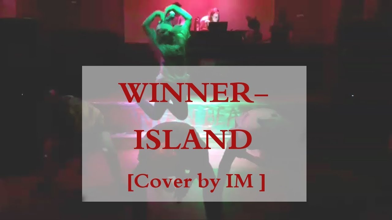 WINNER- ISLAND [Cover by IM ] - YouTube