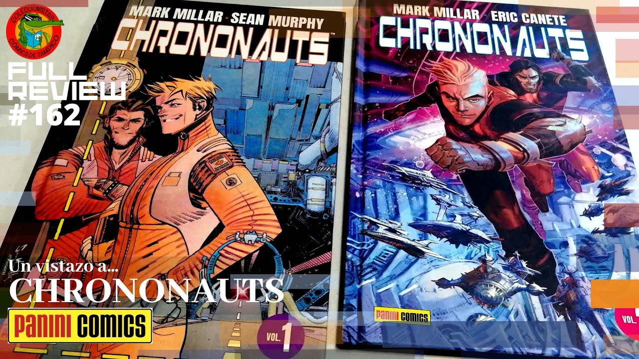 CHRONONAUTS Vol. 1 y Vol. 2 PANINI CÓMICS Full review #162 - YouTube