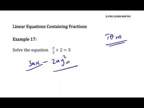 Lesson 17: Linear equations containing fractions - YouTube
