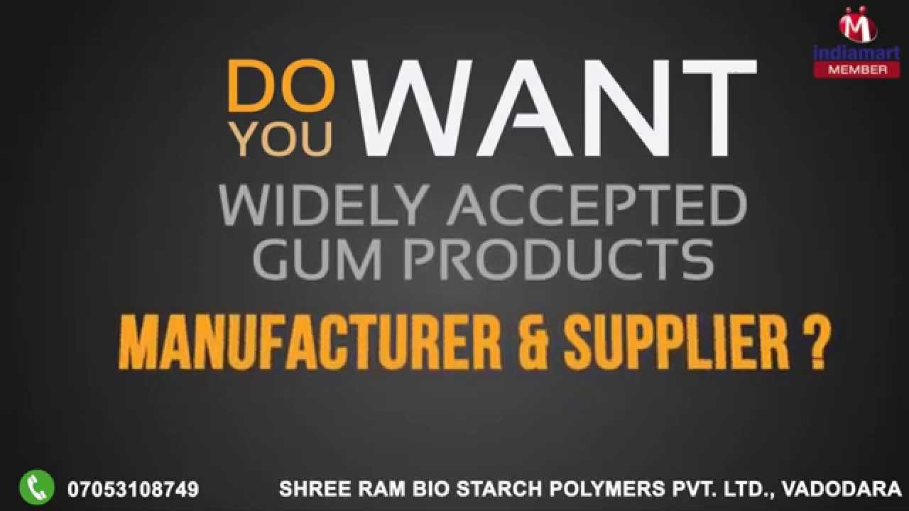Gum Products by Shree Ram Bio Starch Polymers Pvt Ltd., Vadodara - YouTube