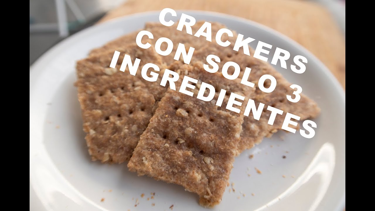 CRACKERS INTEGRALES EN 10 MINUTOS!! - SÓLO 3 INGREDIENTES - YouTube