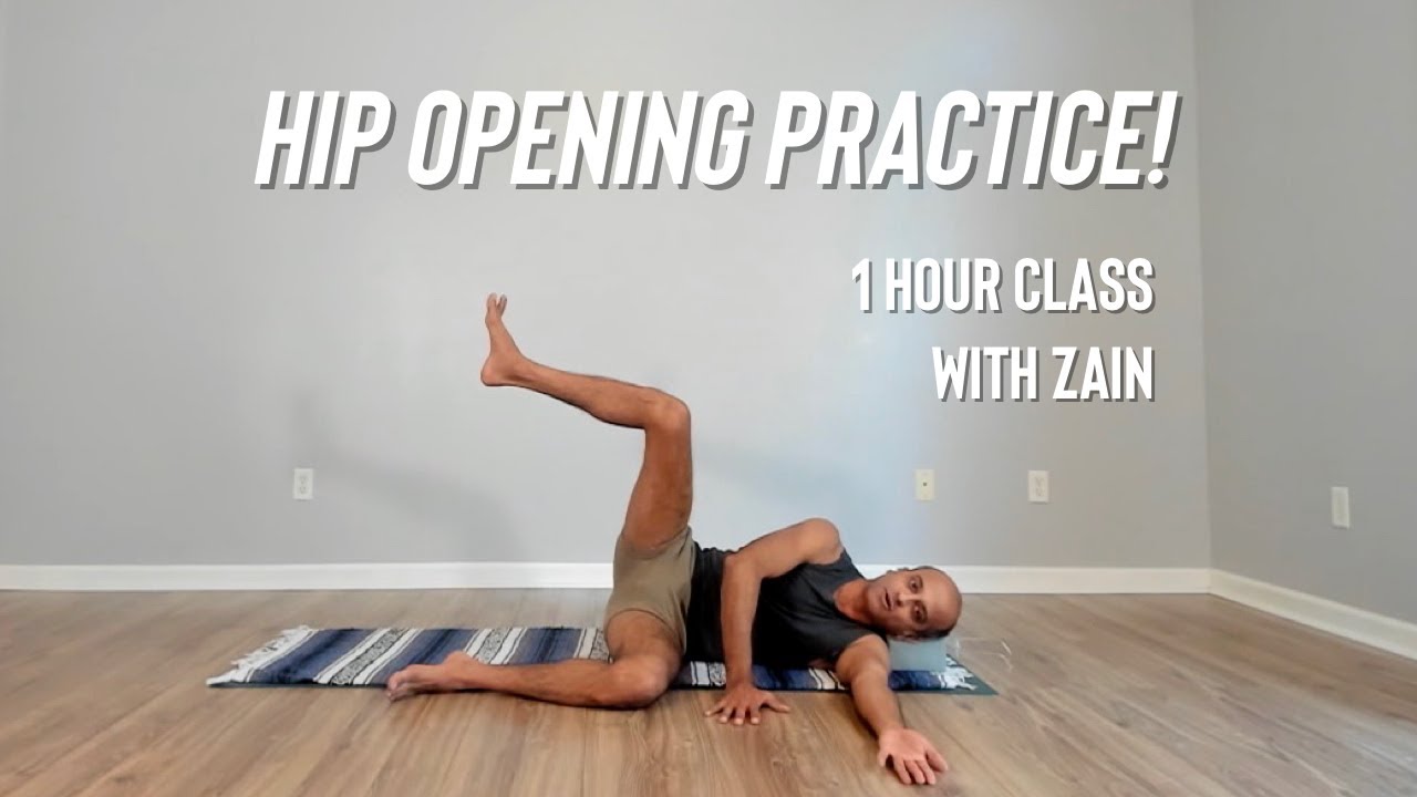 Hip Opening Class - 1 hour practice - YouTube