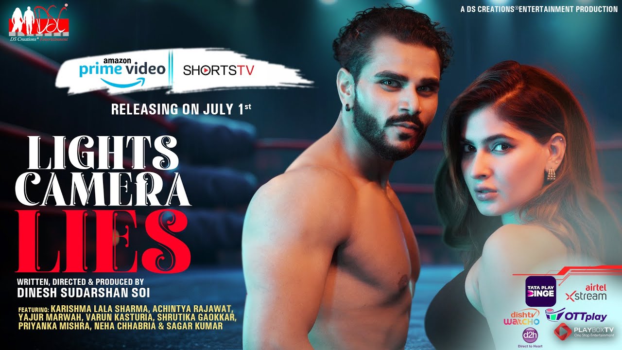 LIGHTS, CAMERA, LIES (Full Film) Amazon Prime Video I Karishma Sharma I Achintya Rajawat I ...