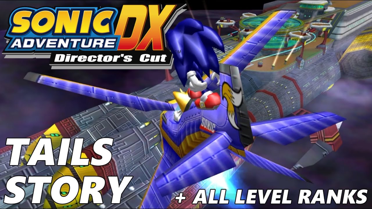Sonic Adventure DX - Tails Story + All level ranks [Playthrough] - YouTube