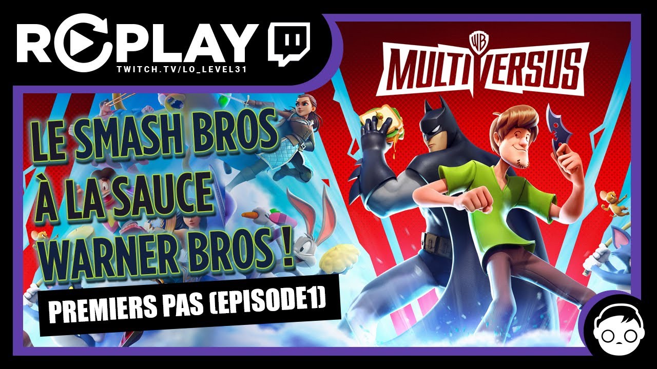 Smash Bros sauce Warner ! | Multiversus ep.1 | [REPLAY TWITCH] - YouTube