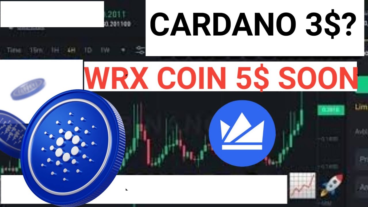 CRYPTO URGENT, WRX COIN SOON 2$? CARDANO COIN PRICE PREDICTION DOGECOIN ...