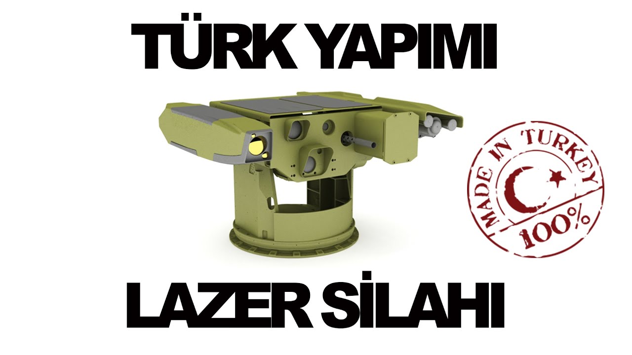 TÜRK YAPIMI LAZER SİLAHI - Turkish Made Laser Weapon System - YouTube