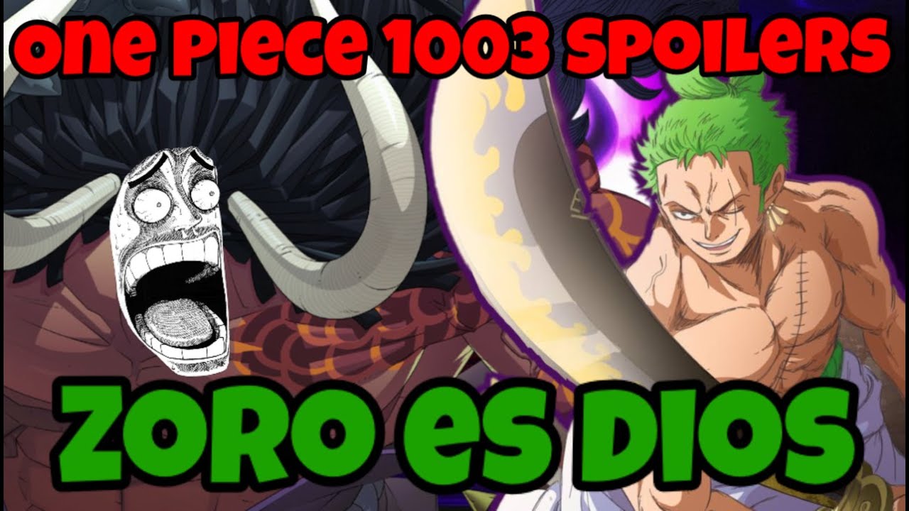 ONE PIECE 1003 SPOILERS COMPLETOS | KAIDO FORMA HIBRIDA | ONE PIECE ...