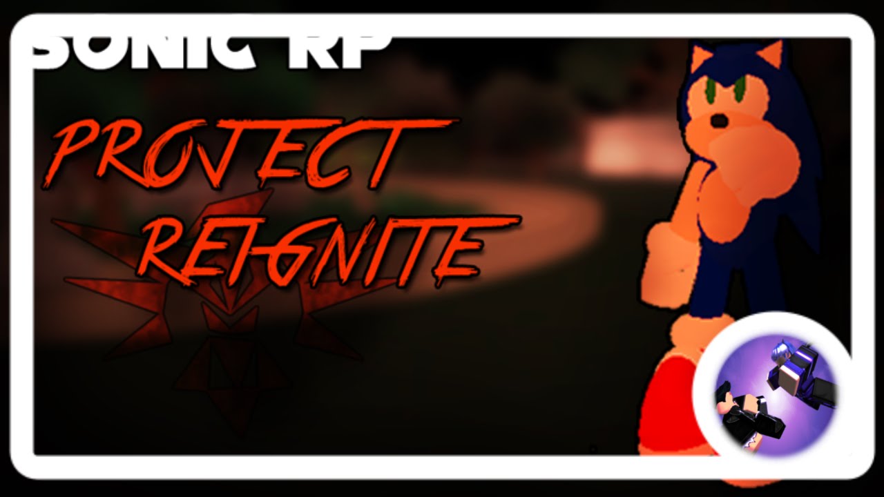 Roblox Sonic RP: Project Reignite! - YouTube