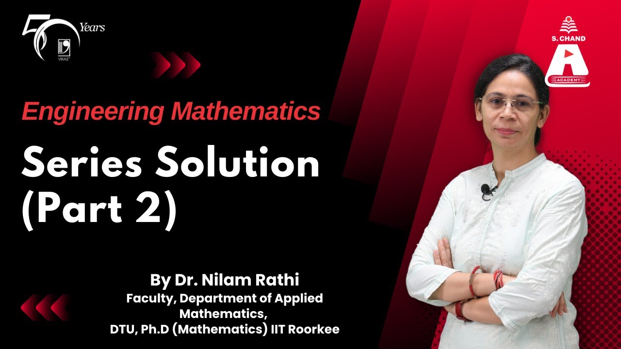 Series Solution (Part 2) | Engineering Mathematics | S Chand Academy ...