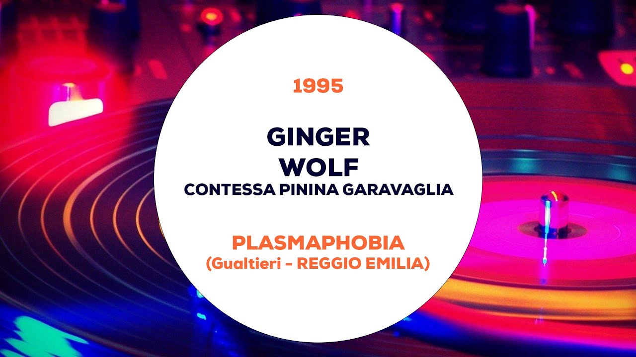 Dj Ginger - Vocalist Wolf e Contessa Pinina Garavaglia - Plasmaphobia ...