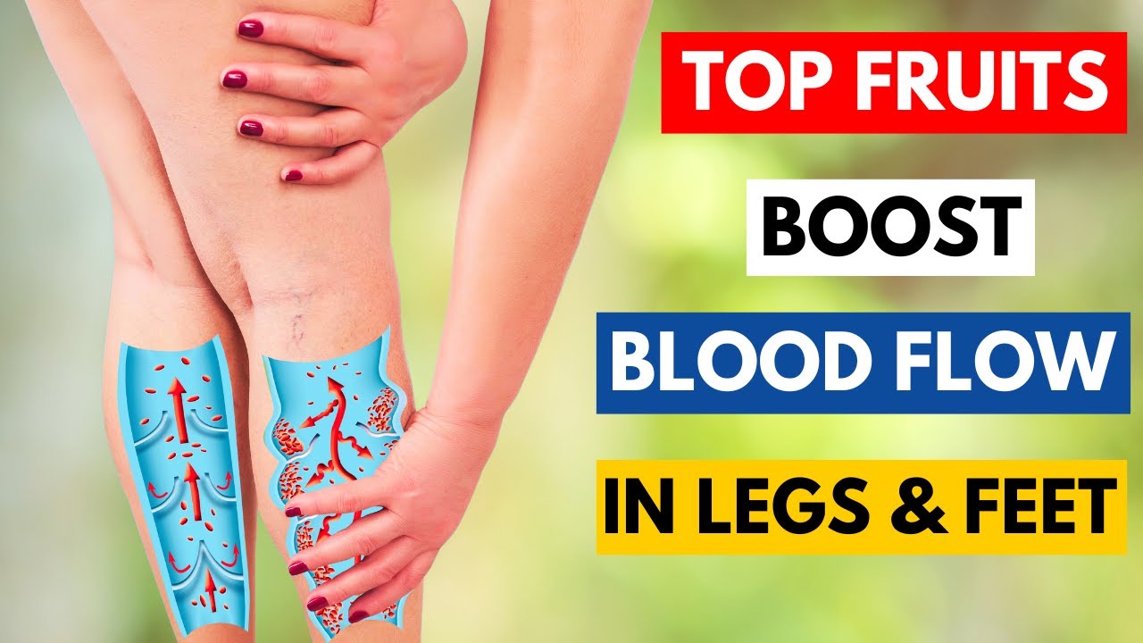 "Unlock Vibrant Legs and Feet : Supercharge Circulation with These Top ...