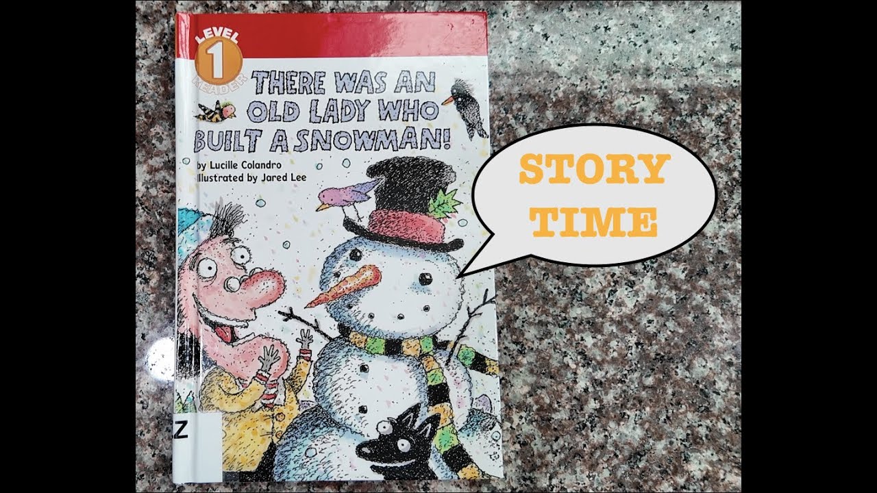STORY TIME: There Was An Old Lady Who Built A Snowman - YouTube
