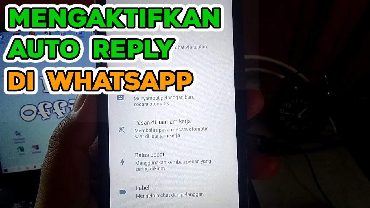 Cara Setting Agar WA Bisa Auto Reply / Membalas Chat Otomatis ...