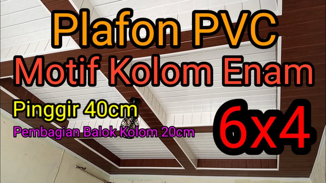pembagian balok 6 kolom video plafon PVC - YouTube