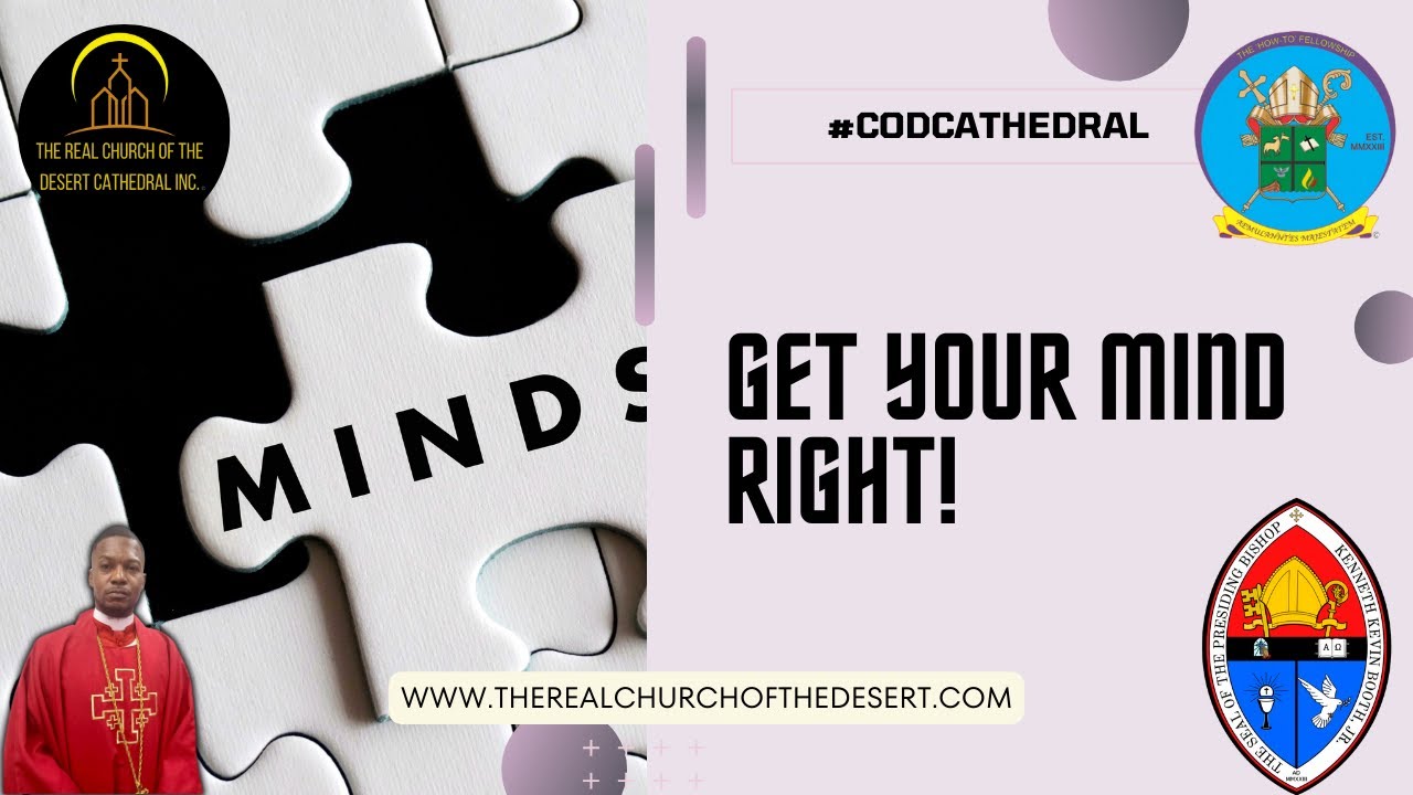 🌟“Get Your Mind Right” | Presiding Bishop Kenneth K. Booth, Jr. (Replay ...