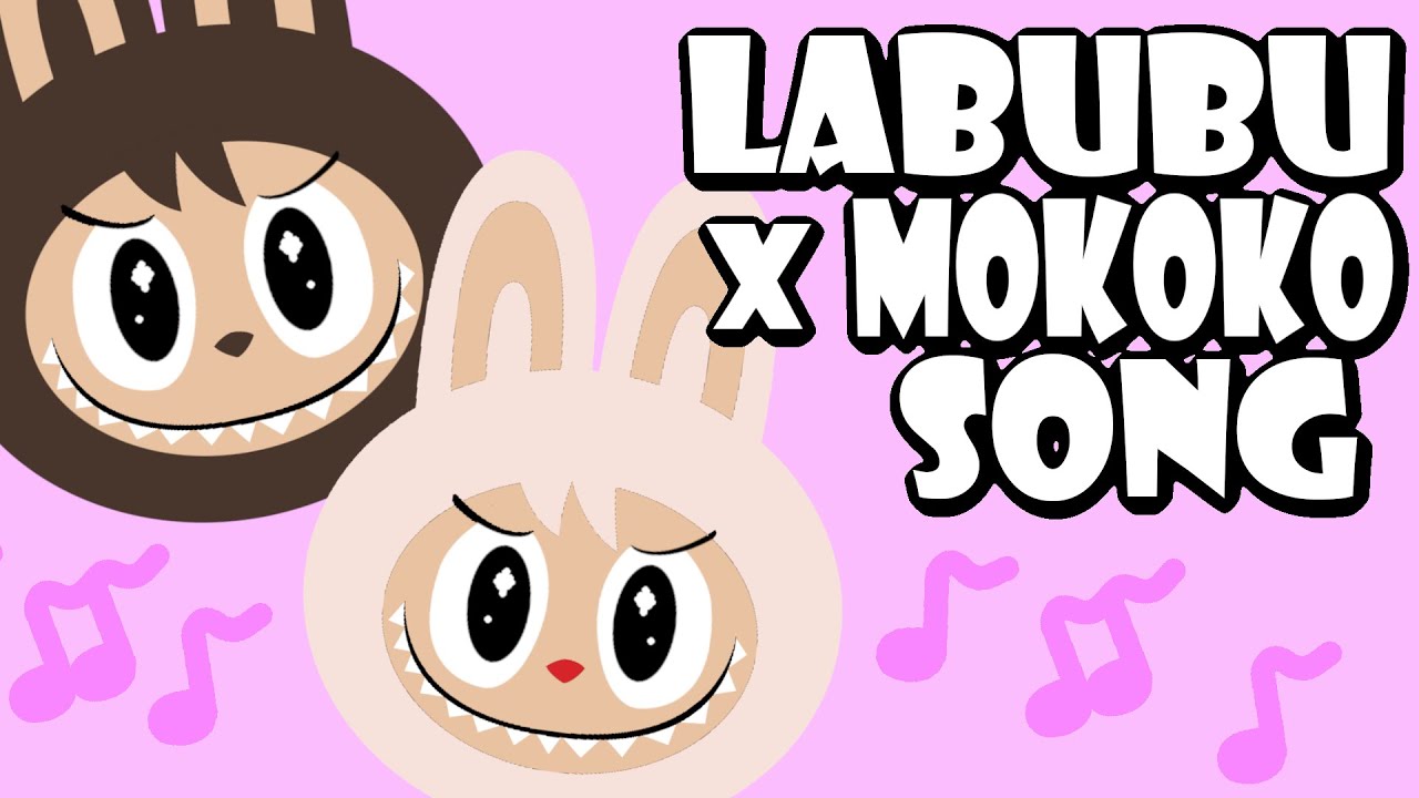 Labubu X Mokoko | Labubu | Official Animated Music Video - YouTube