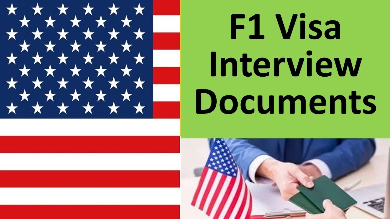 WHAT ARE THE DOCUMENTS REQUIRED FOR F-1 VISA INTERVIEW? DOCUMENTS ...