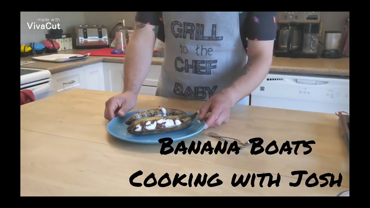 Banana Boats: Cooking with Josh - YouTube