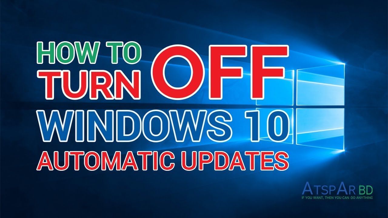 How to Turn Off Windows 10 Automatic Updates 2018 - YouTube