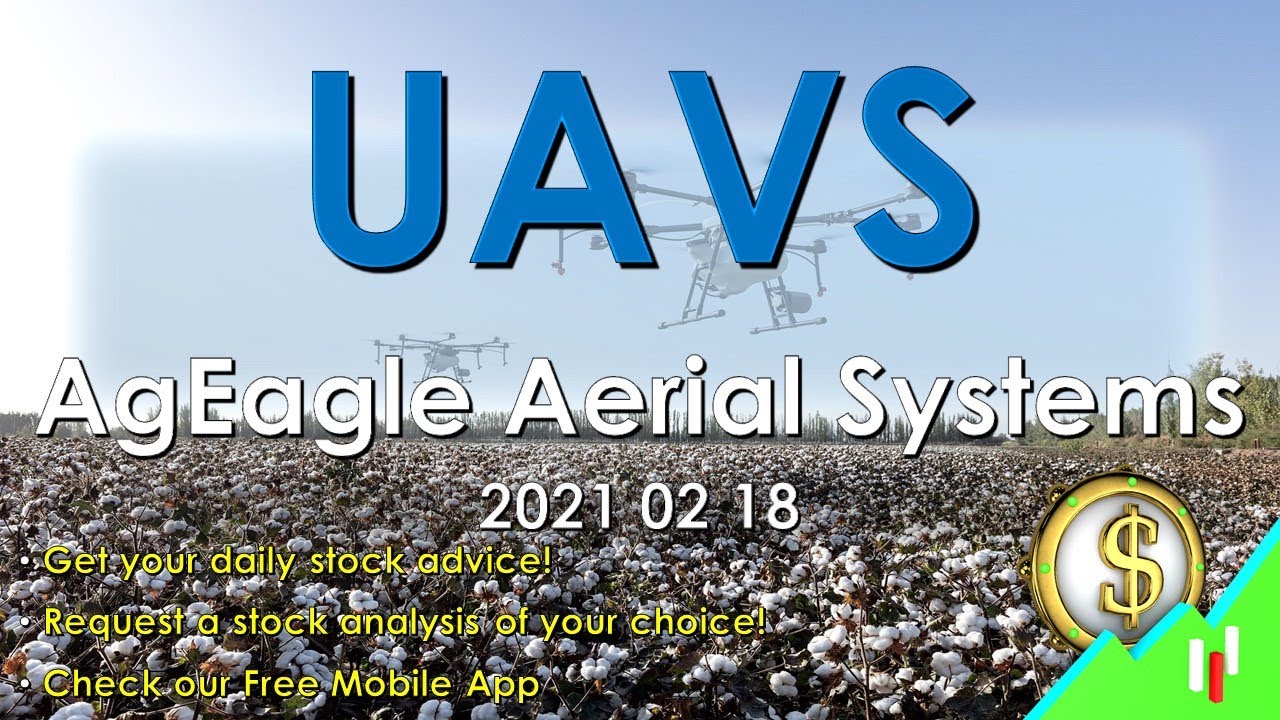 Stocks to Buy: UAVS AgEagle Aerial Systems, Inc. 2021 02 18 - YouTube
