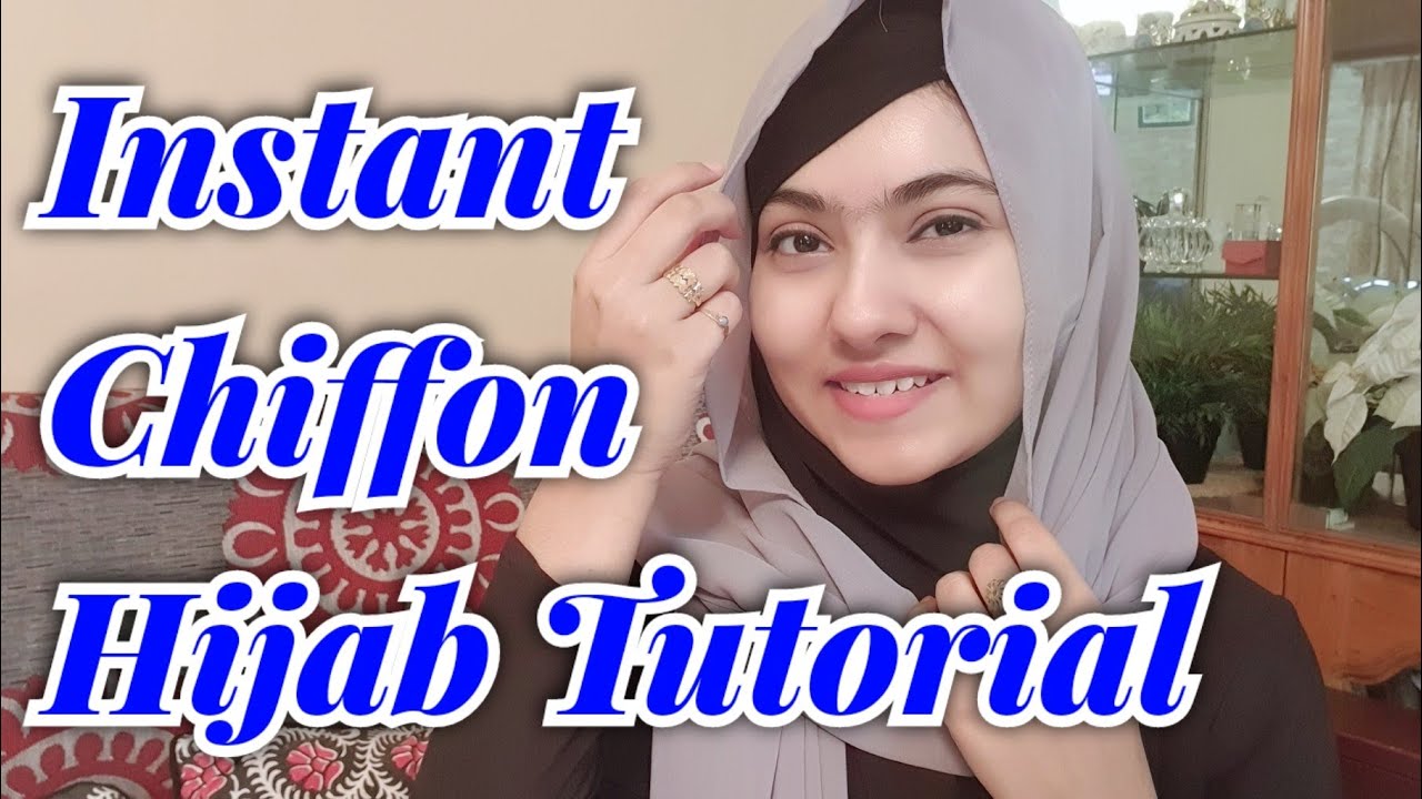 Instant Chiffon Hijab Tutorial | 2 mins Chiffon Hijab Tutorial with ...