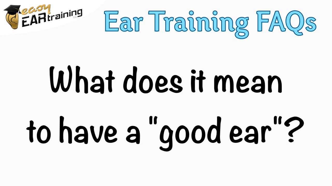 What does it mean to have a "good ear" for music? - YouTube