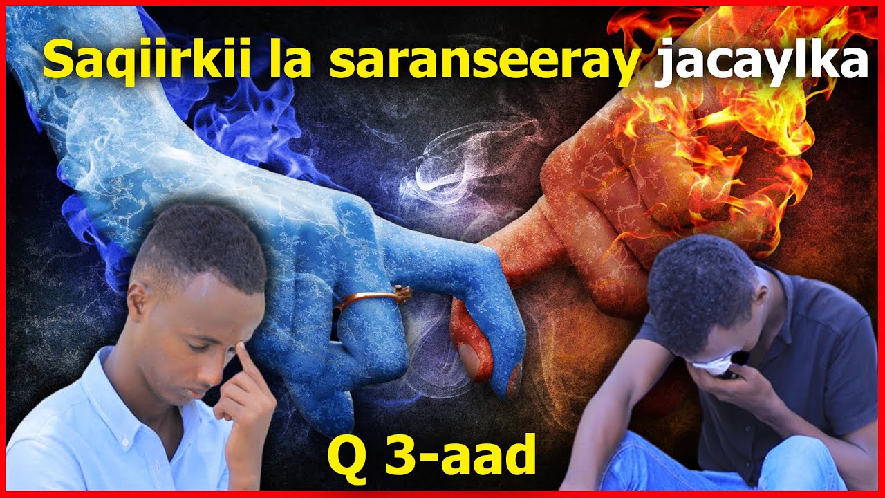 Saqiirkii la saranseeray jacaylka. Qeybta 3-aad. - YouTube
