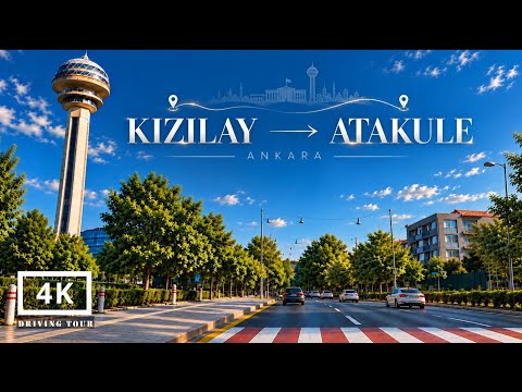 Ankara: Kızılay - Atakule Şehir Sürüşü | 4K City Driving Tour Türkiye