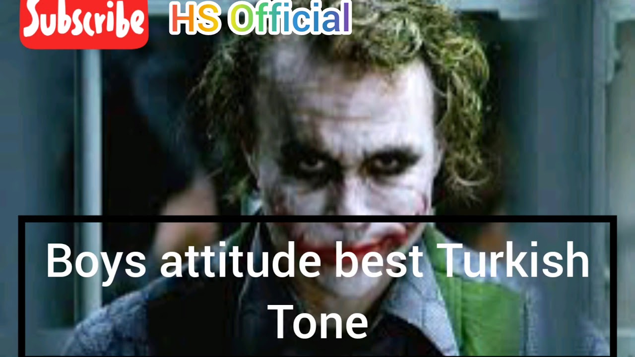 Best joker Turkish tone for boy's attitude. - YouTube
