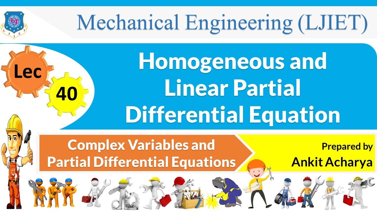 L 40 Homogeneous And Linear Partial Differential Equation CVPDE Mechanical YouTube l-40-homogeneous-and-linear-partial-differential-equation-cvpde-mechanical-youtube