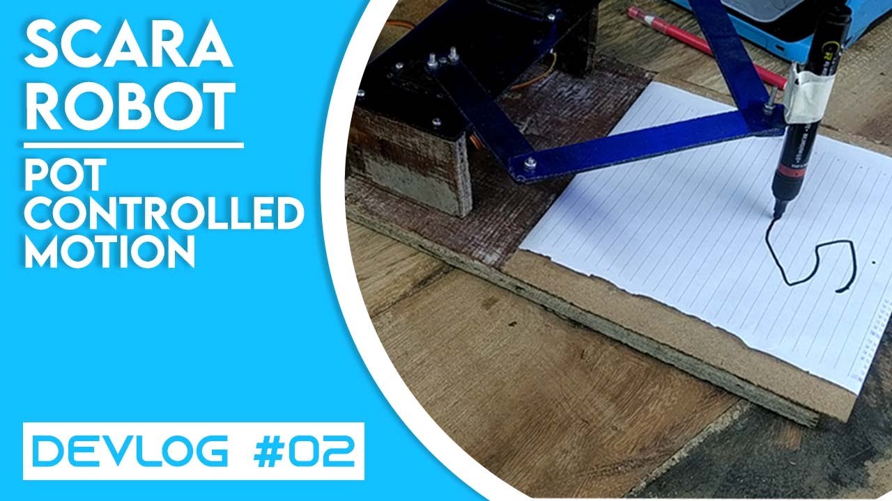 SCARA Robot Development | SCARA POT Control | DEVLOG #2 - YouTube