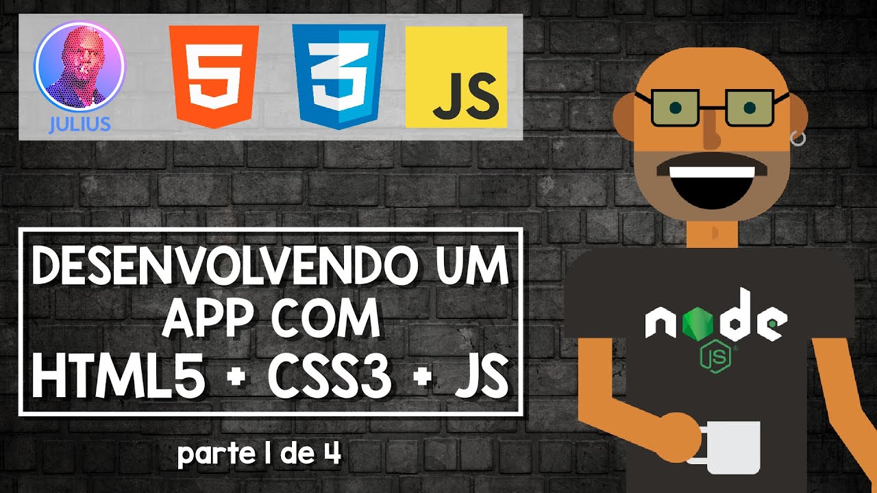 Desenvolvendo um app web com HTML5, CSS3 e JavaScript (parte 1 de 4 ...