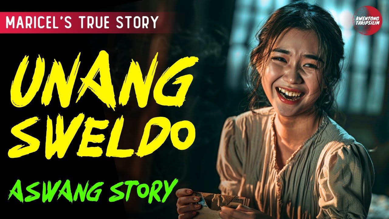 UNANG SWELDO | ASWANG TRUE STORY - YouTube Music
