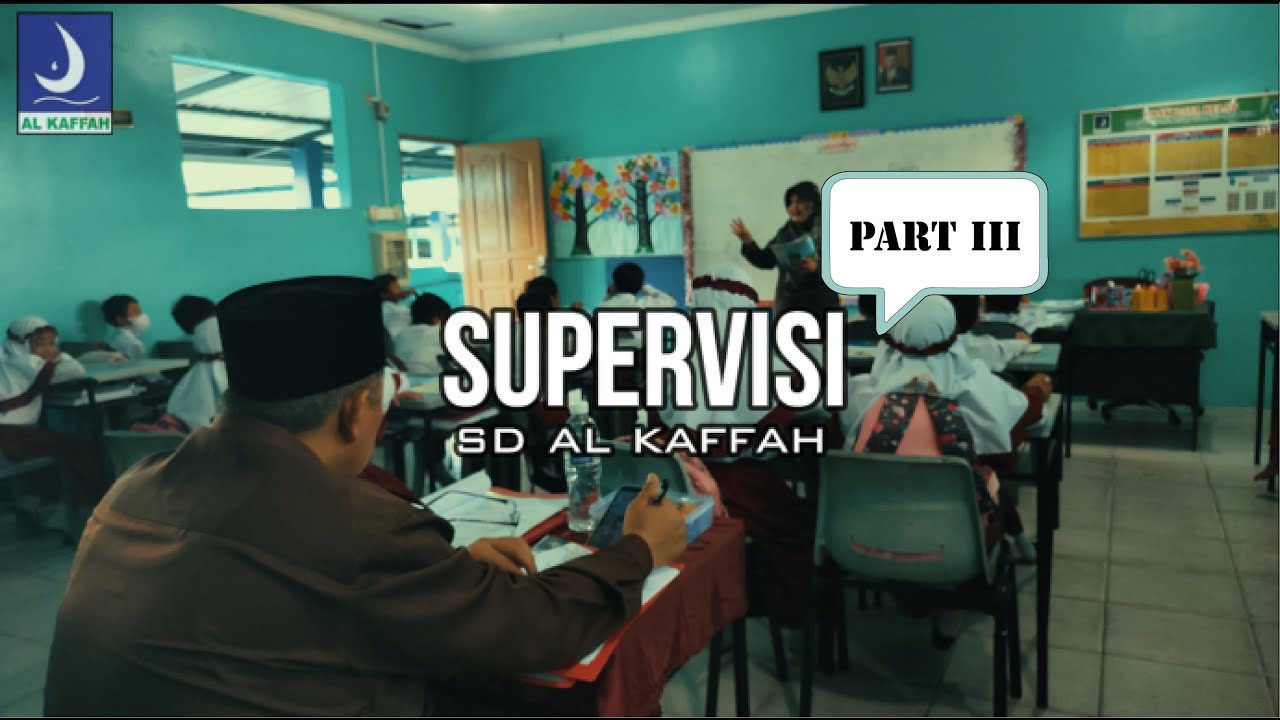 Kegiatan Supervisi Guru SD AL KAFFAH || PART 3 - YouTube