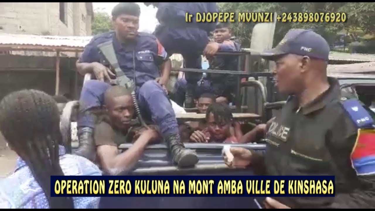 OPERATION ZERO KULUNA NA KINSHASA. BOLANDA ESCADRON MIBILE YA MONT AMBA ...