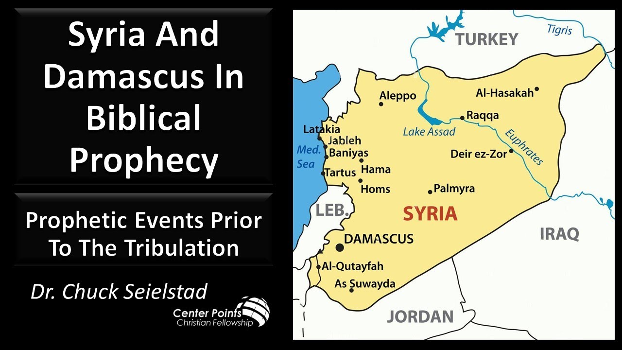 Teaching 187 - Teaching 187 - Syria And Damascus In Biblical Prophecy ...