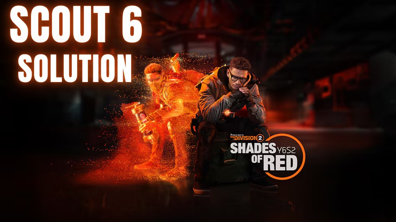 The Division 2 Week 6, Scout 6 Solutions. - YouTube