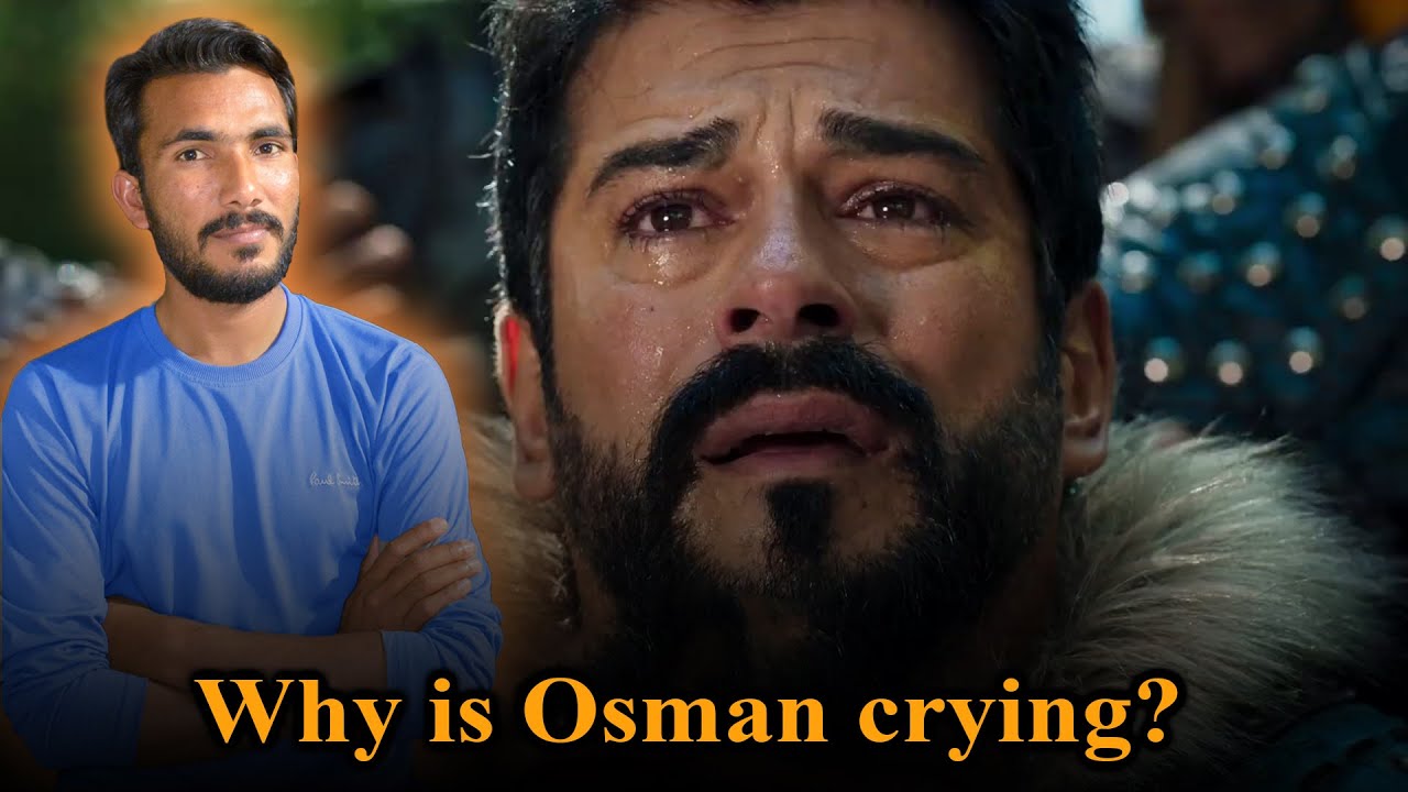 Why is Osman crying? - YouTube