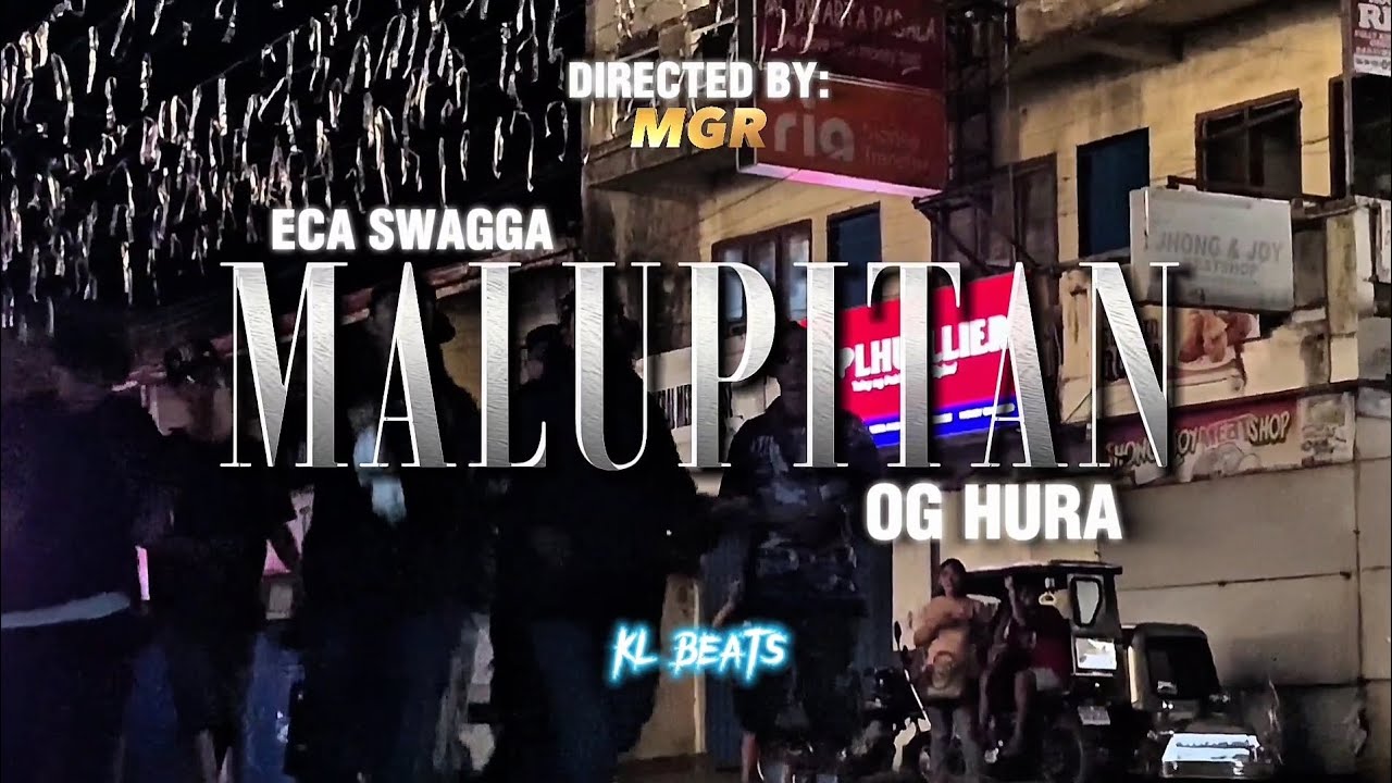 MALUPITAN - Eca Swagga x OG Hura (Official Music Video) Beat Produced ...