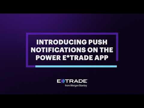 Introducing Push Notifications on the Power E*TRADE app - YouTube